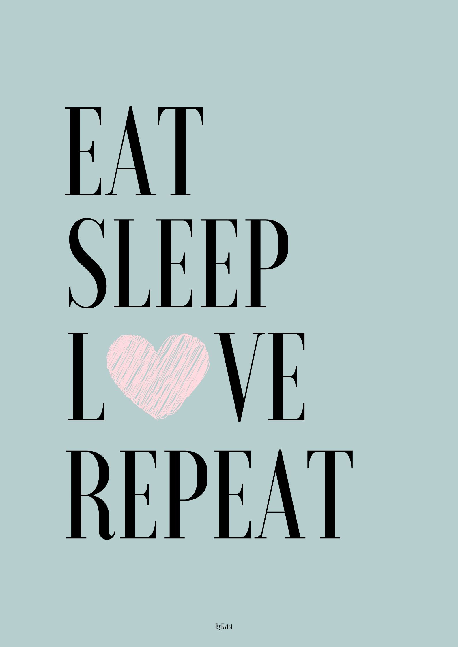 Eat sleep Love/grøn - ByKvist
